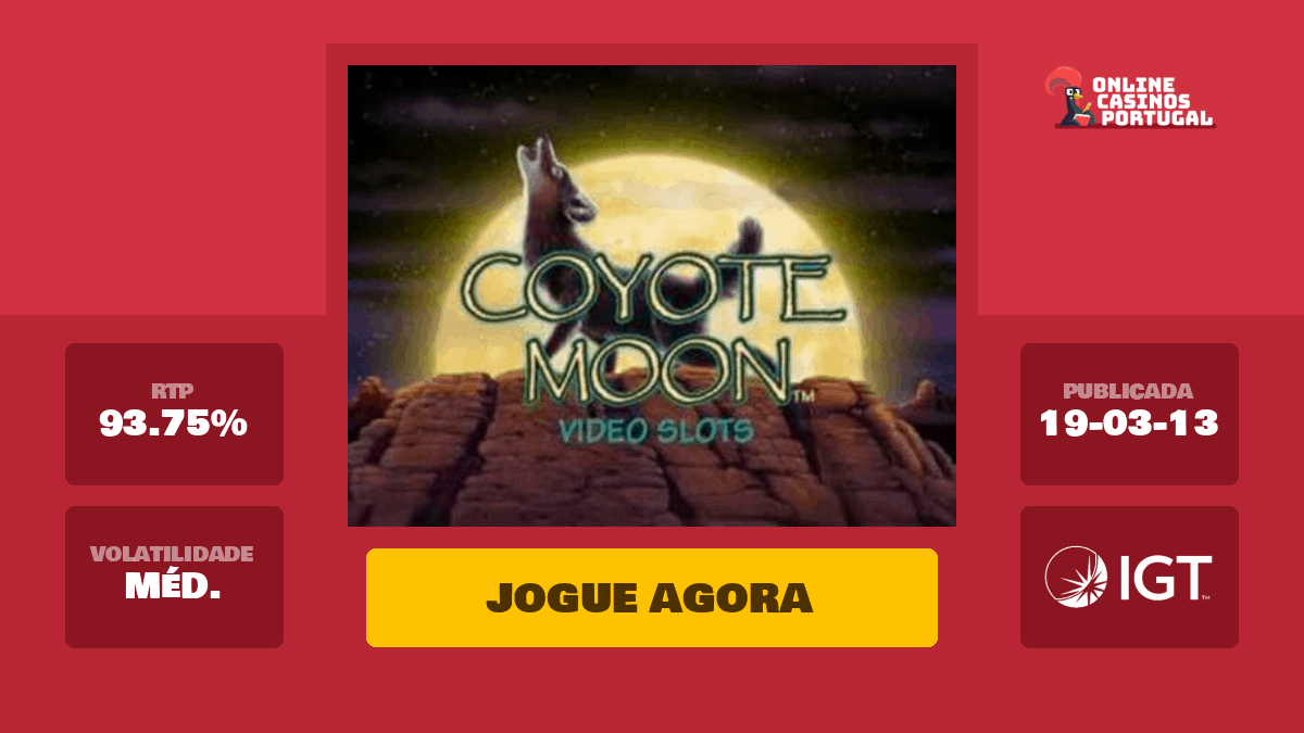 Coyote Moon - jogo de slots de vídeo IGT para casino online